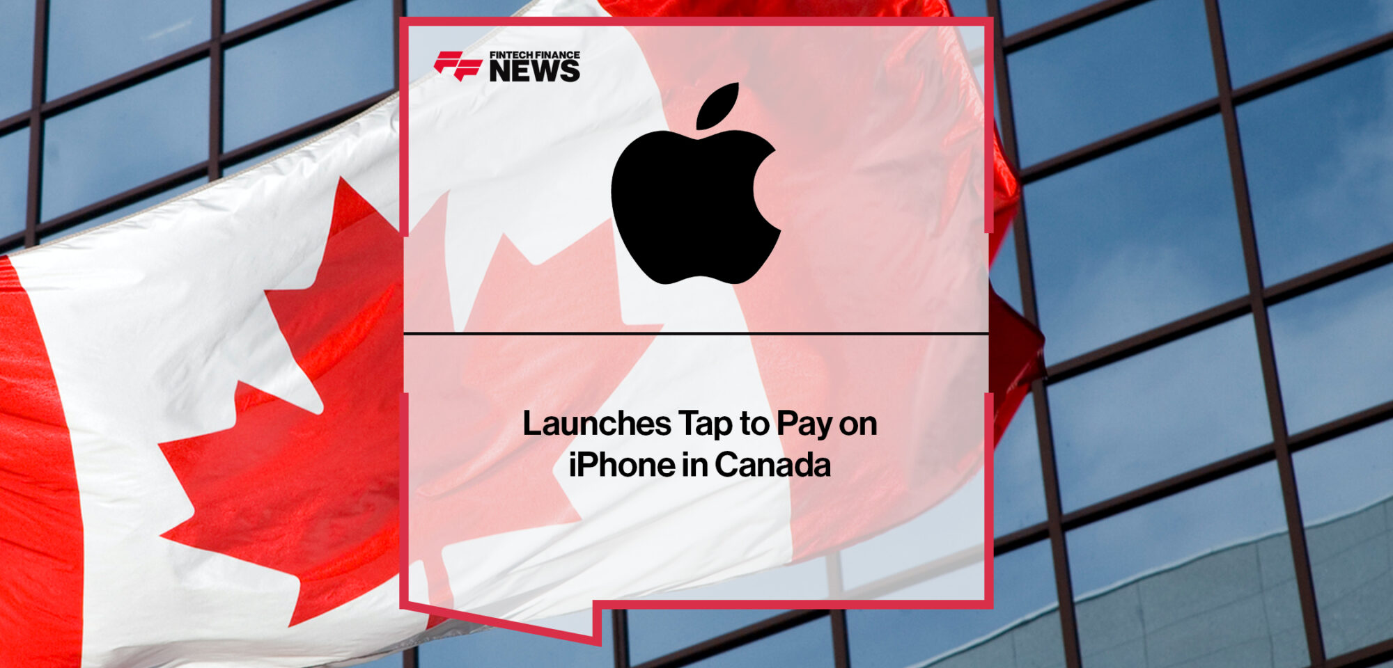 Apple Launches Tap to Pay on iPhone in Canada - Europeantech