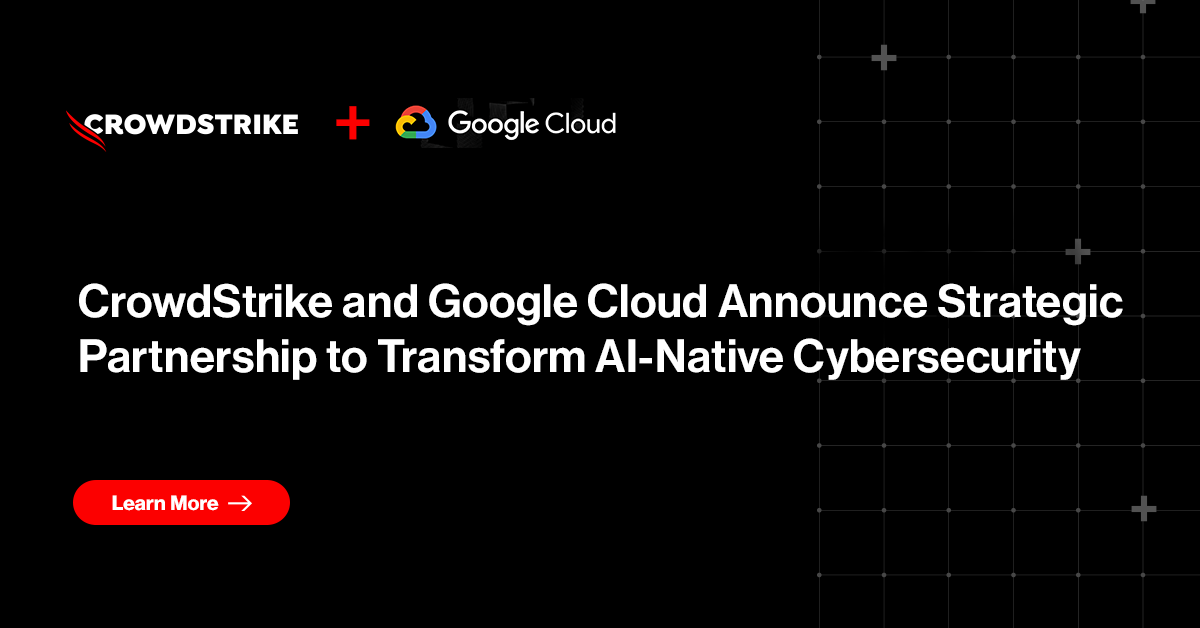 CrowdStrike and Google Cloud Partner to Transform AI-Native ...