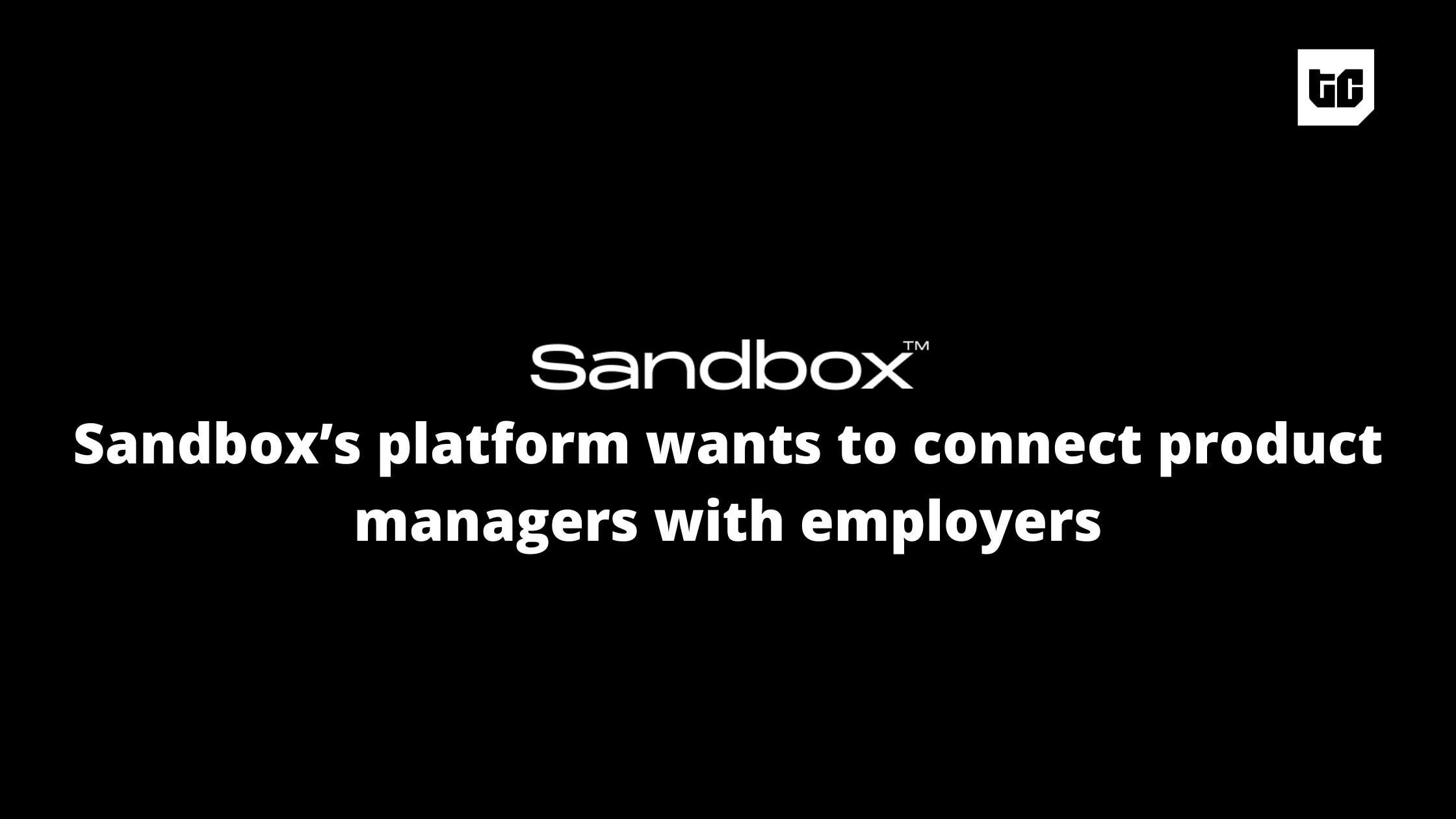 Meet the Sandbox platform for product managers - Europeantech