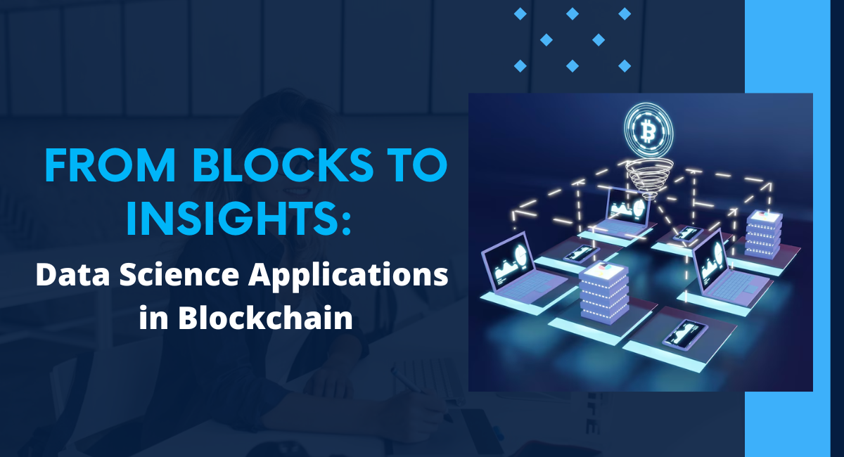 From Blocks to Insights: Data Science Applications in Blockchain | by ...